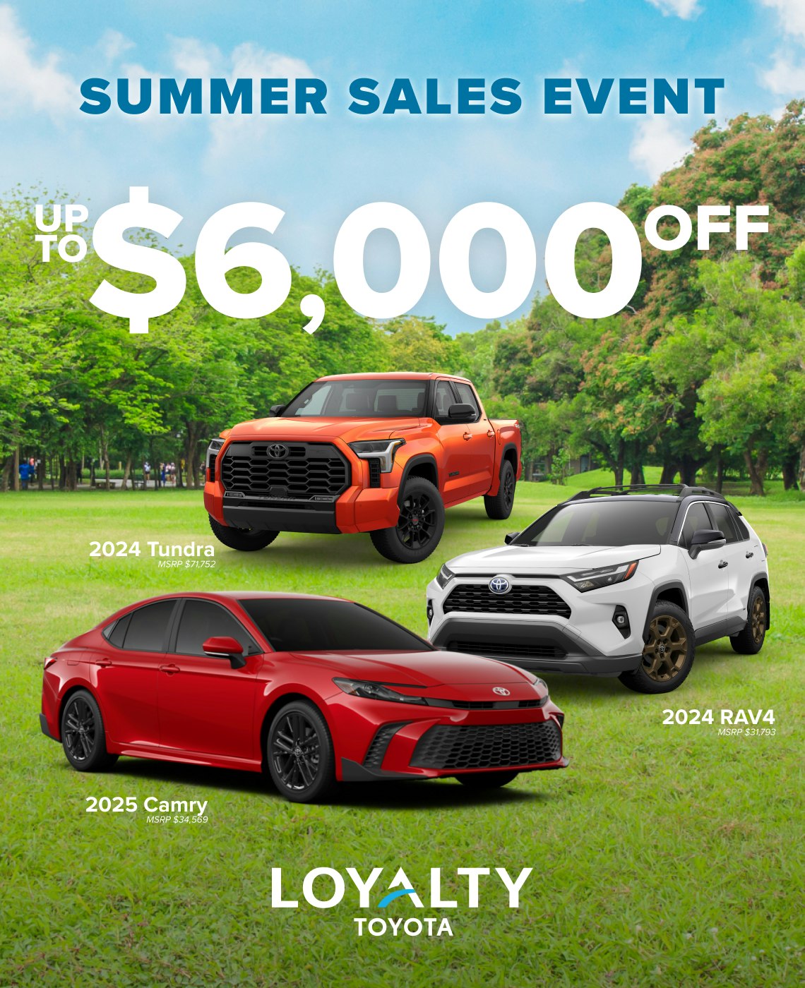 July Offers – Up To $6,000 Off Tacoma, RAV4 Or Camry | Loyalty Toyota